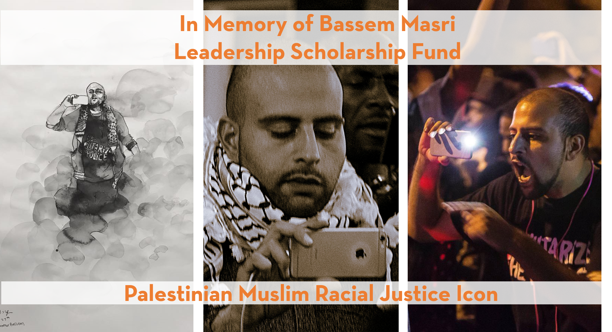 In Memory of Bassem Masri: Palestine to Ferguson Leadership Scholarship ...